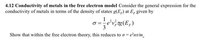 Solved 4.12 Conductivity of metals in the free electron | Chegg.com