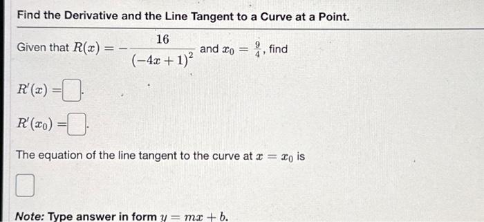 Solved Find the Derivative and the Line Tangent to a Curve | Chegg.com