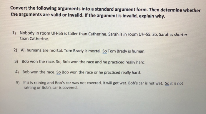 Convert the following arguments into a standard | Chegg.com