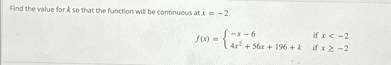 Solved Find the value for k ﻿so that the function will be | Chegg.com