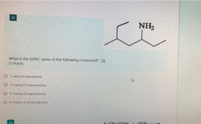 Solved 20 NH2 What is the IUPAC name of the following | Chegg.com