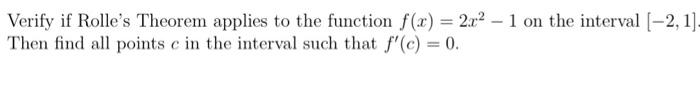 Solved Verify if Rolle's Theorem applies to the function | Chegg.com