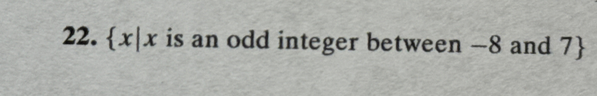 Solved How to solve ﻿is an odd integer between -8 ﻿and 7} | Chegg.com
