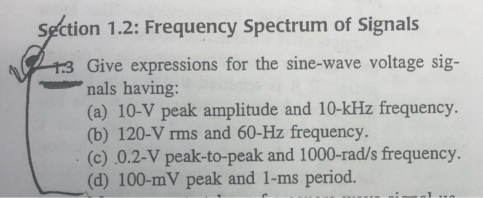 Solved Section 1.2: Frequency Spectrum of Signals 13 Give | Chegg.com