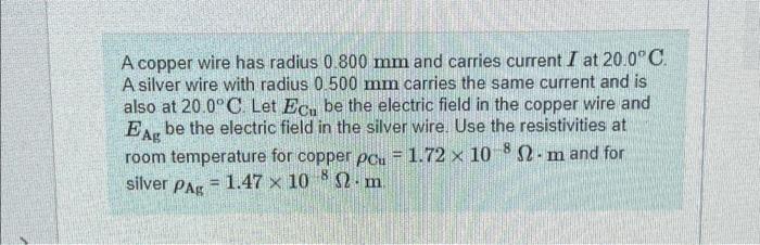Solved A copper wire has radius 0.800 mm and carries current | Chegg.com
