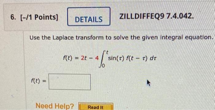 Solved I1 Points] ZILLDIFFEQ9 7.4.042. Use the Laplace | Chegg.com