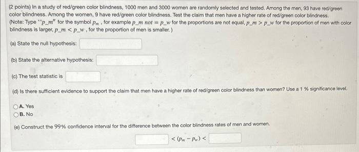 Solved (2 points) In a study of red/green color blindness, | Chegg.com