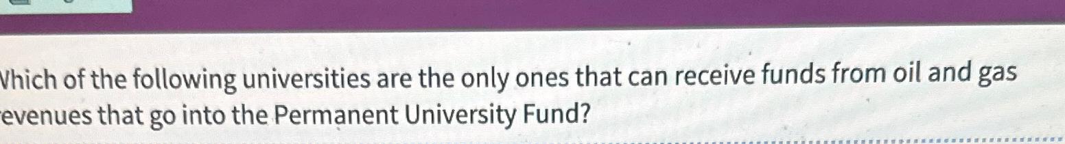 Solved Which of the following universities are the only ones | Chegg.com