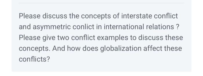 Please discuss the concepts of interstate conflict | Chegg.com