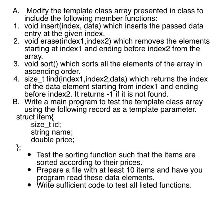 Solved A. Modify the template class array presented in class | Chegg.com