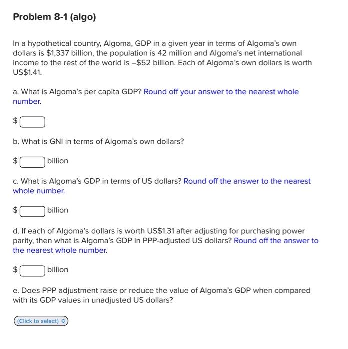 Solved Problem 8-1 (algo) In a hypothetical country, Algoma, | Chegg.com