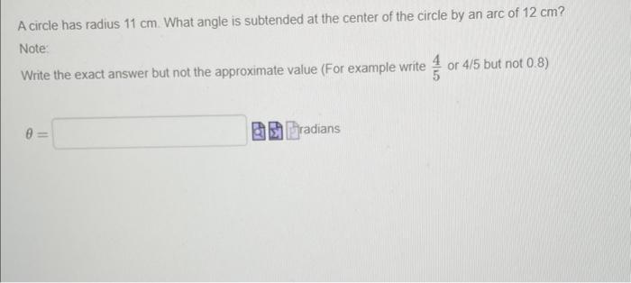 Solved A circle has radius 11 cm. What angle is subtended at | Chegg.com