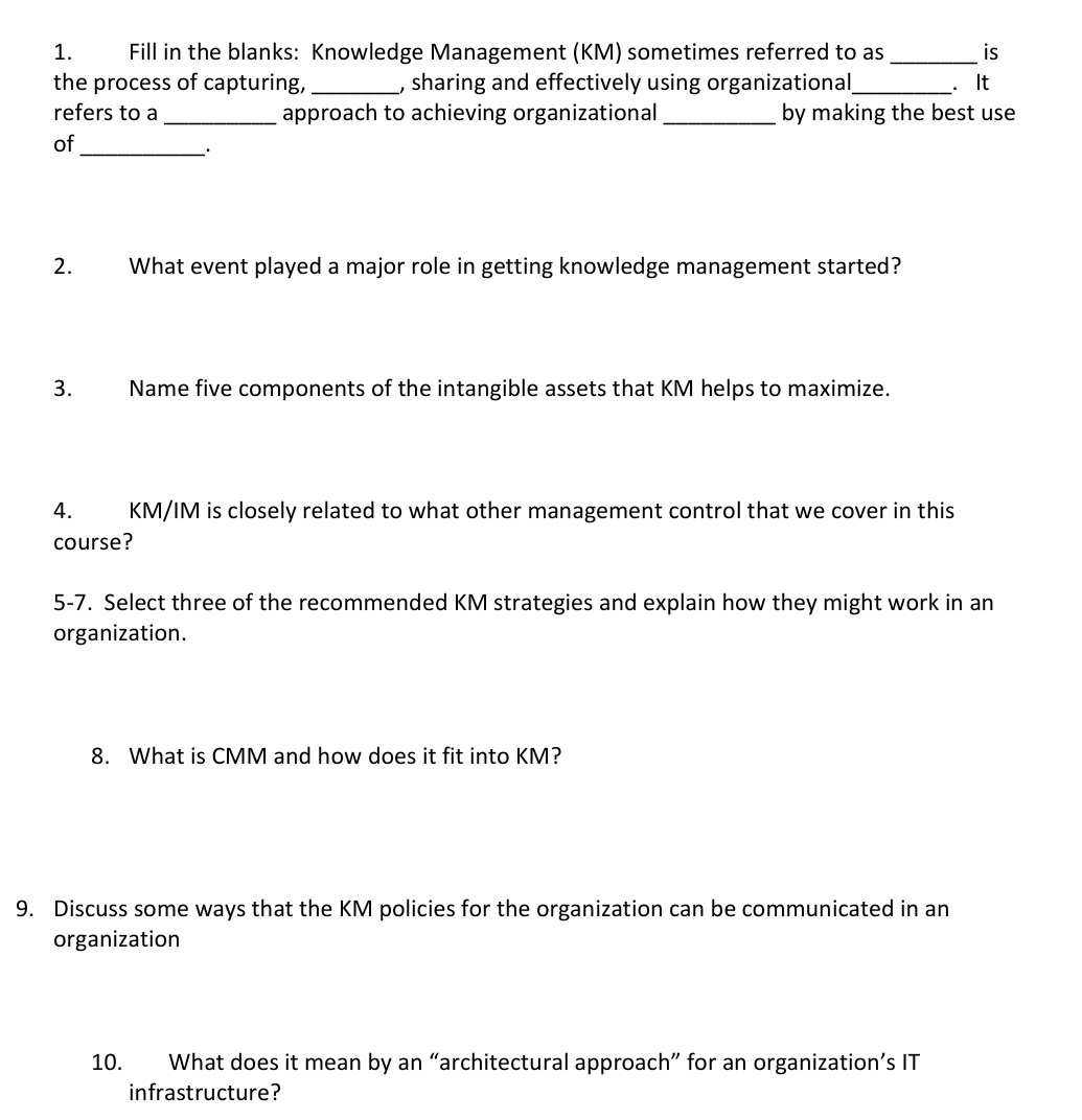 Solved 1. ﻿Fill in the blanks: Knowledge Management (KM) | Chegg.com