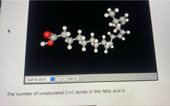 Solved The number of unsaturated C=C bonds in this fatty | Chegg.com