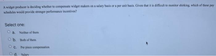 Solved A widget producer is deciding whether to compensate | Chegg.com