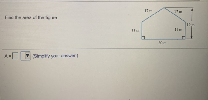 Solved 17 m 17 m Find the area of the figure. 19 m 11 m 11 m | Chegg.com