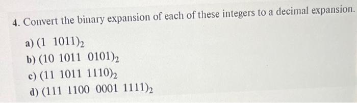 Solved 4. Convert the binary expansion of each of these | Chegg.com