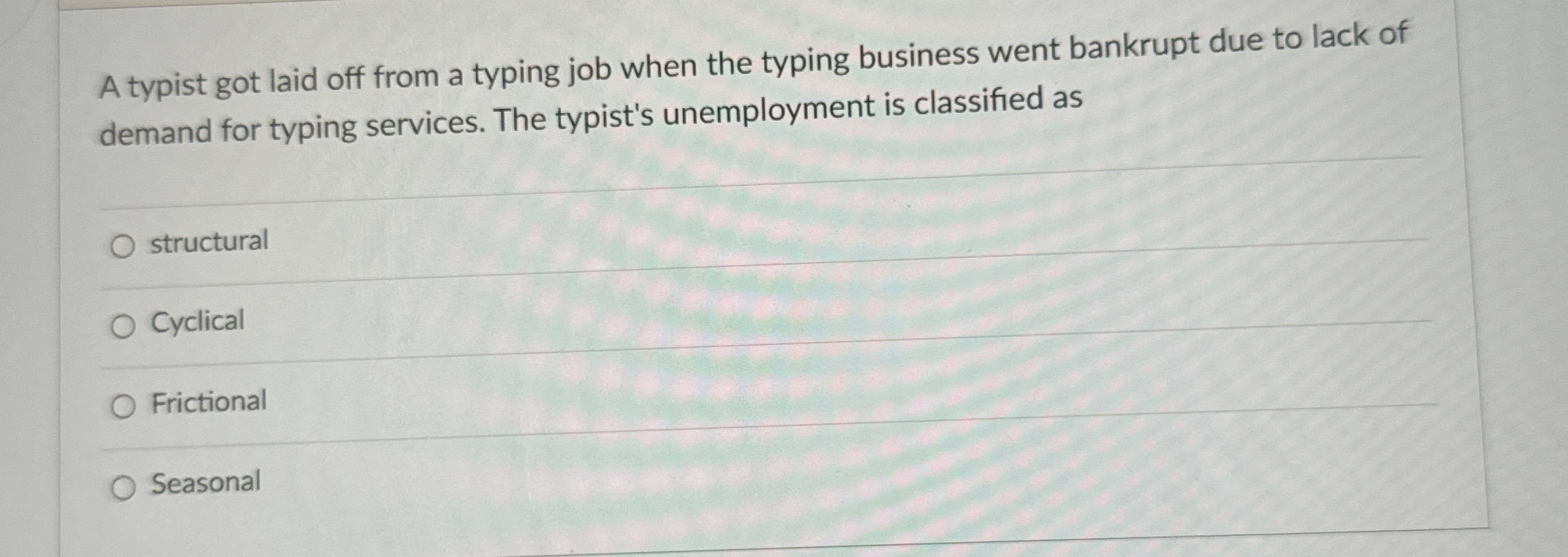 Solved A typist got laid off from a typing job when the | Chegg.com