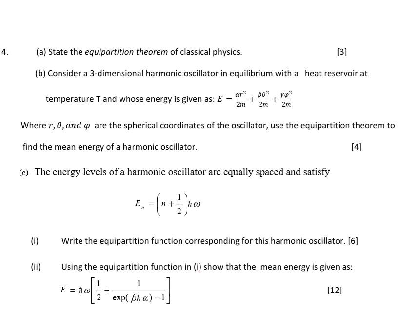 Solved 4 . (a) State the equipartition theorem of classical | Chegg.com