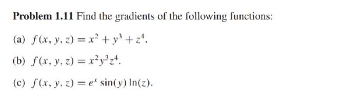 Solved Problem 1.11 Find the gradients of the following | Chegg.com