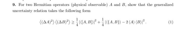 Solved 9. For two Hermitian operators (physical observable) | Chegg.com