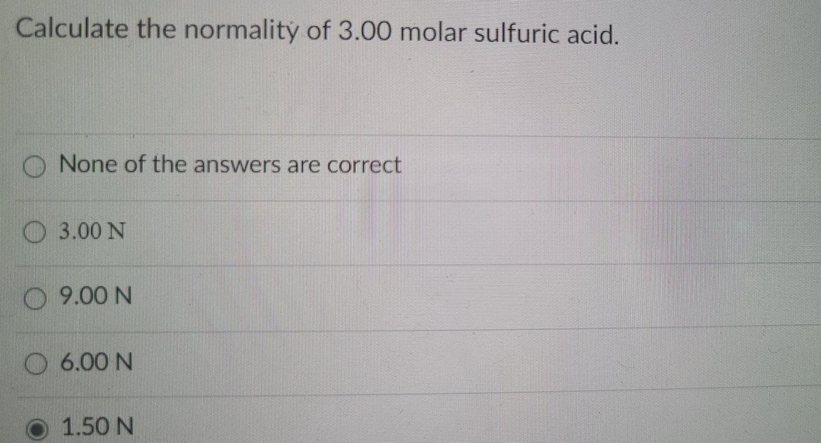 Solved Calculate the normality of 3.00 molar sulfuric acid. | Chegg.com