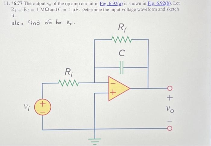 Solved 11. *6.77 The output v0 of the op amp circuit in Eig. | Chegg.com