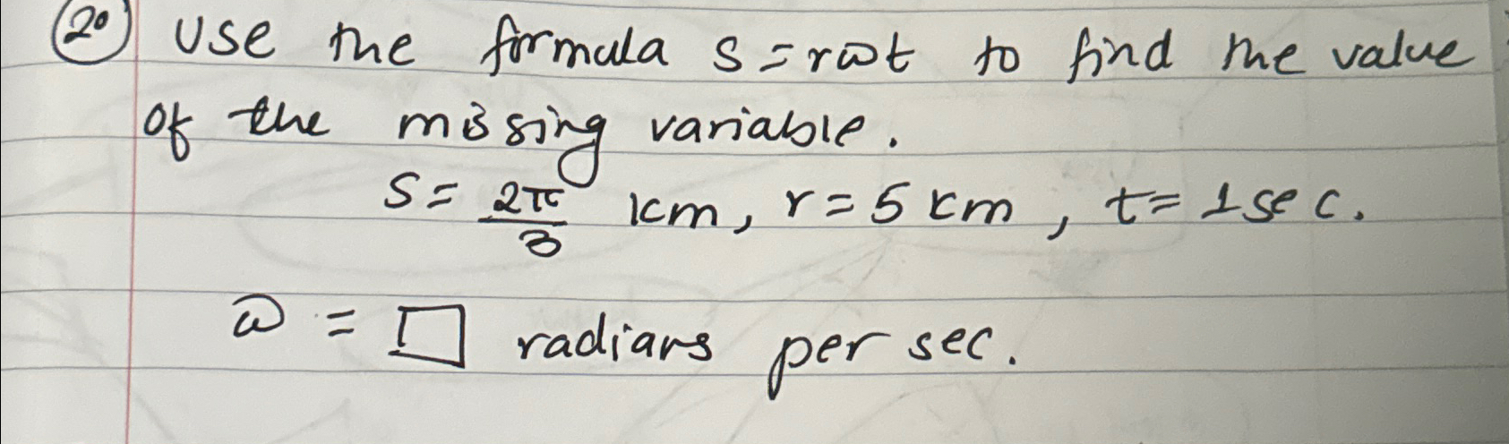 Solved (20) ﻿Use the formula s=rWt ﻿to find the value of the | Chegg.com