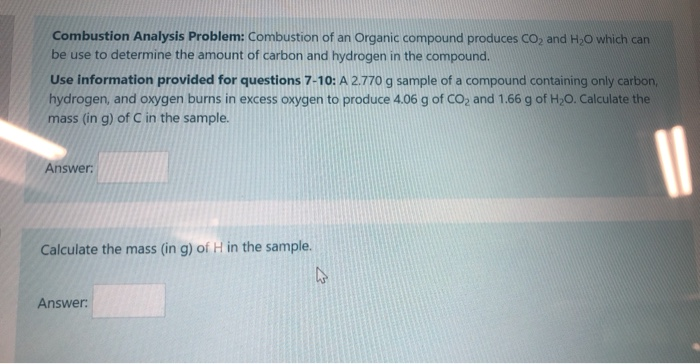Solved Combustion Analysis Problem: Combustion of an Organic | Chegg.com