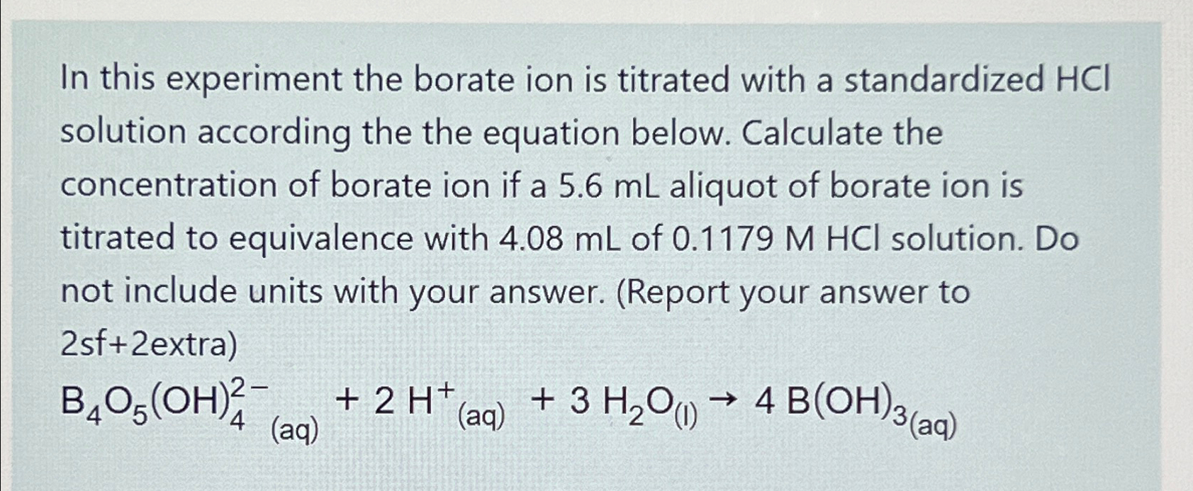 Solved In this experiment the borate ion is titrated with a | Chegg.com