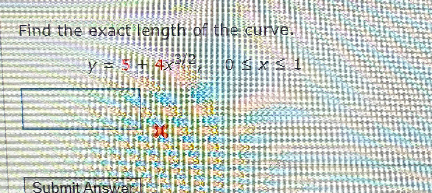 Solved Find the exact length of the curve.y=5+4x32,0≤x≤1 | Chegg.com