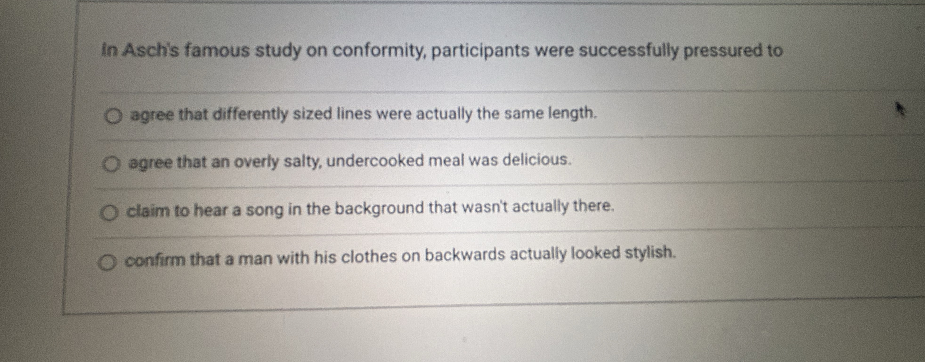 Solved In Asch's famous study on conformity, participants | Chegg.com