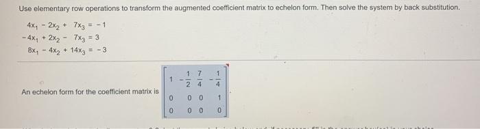 Solved Use elementary row operations to transform the | Chegg.com