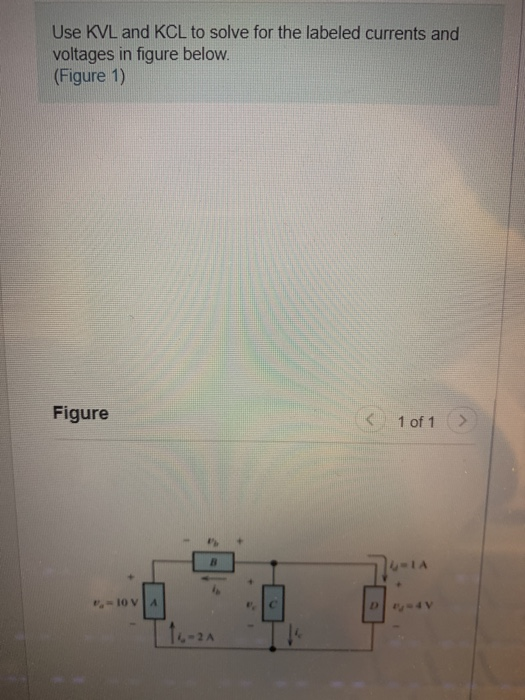 Solved Use KVL and KCL to solve for the labeled currents and | Chegg.com