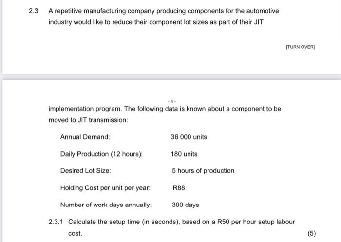 Solved 2.3 A repetitive manufacturing company producing | Chegg.com