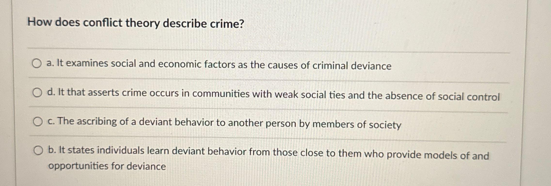 Solved How does conflict theory describe crime?a. ﻿It | Chegg.com