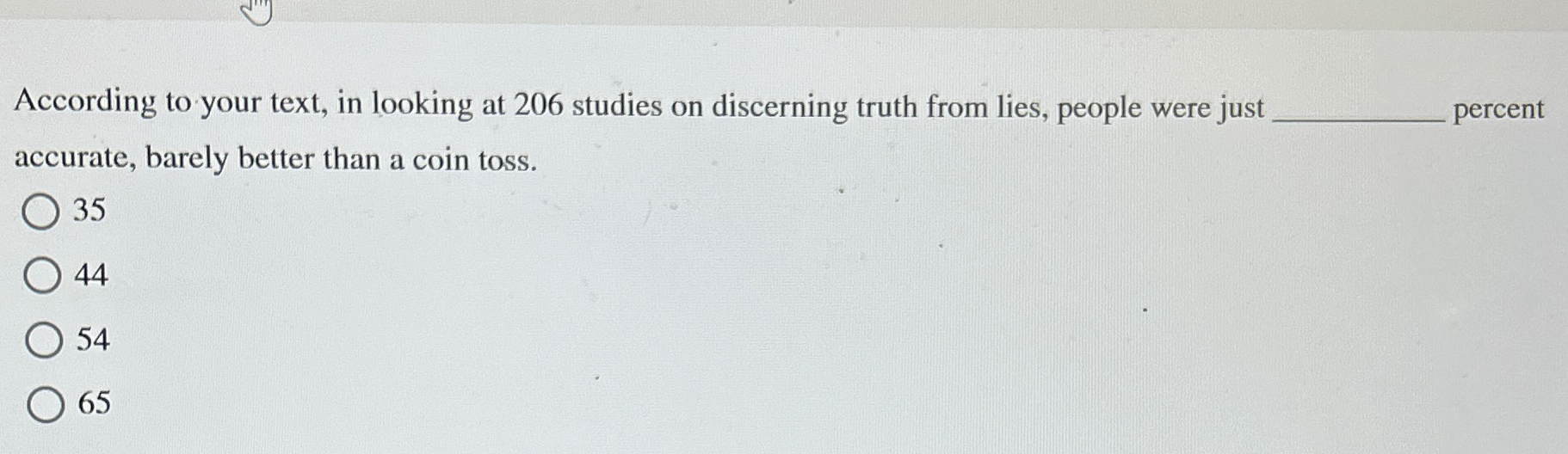 Solved According to your text, in looking at 206 ﻿studies on | Chegg.com