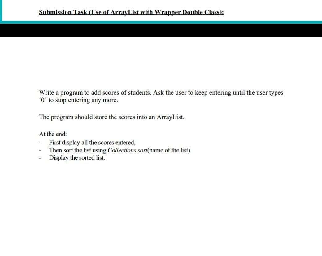 Solved Submission Task (Use of ArrayList with Wrapper Double | Chegg.com