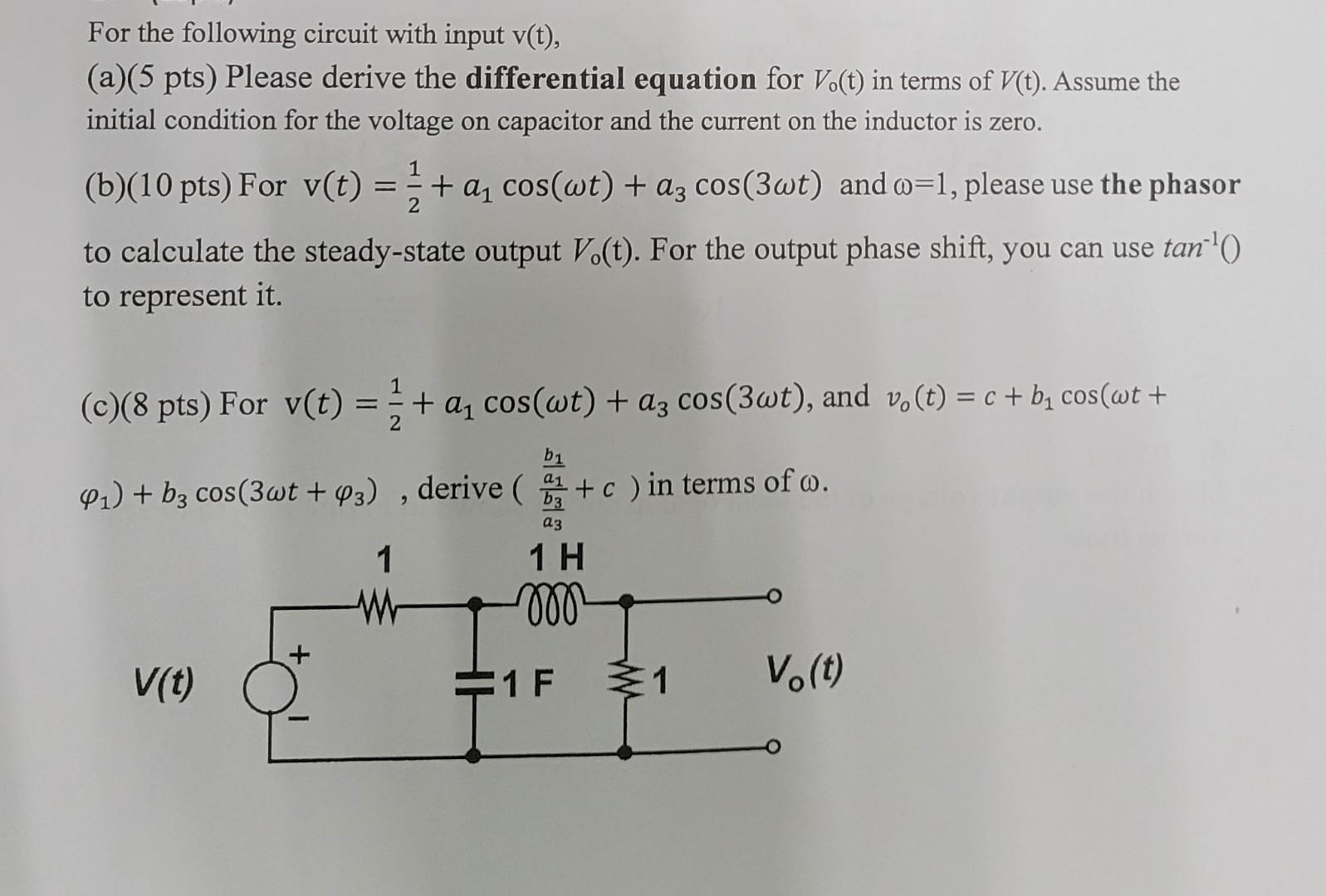 Solved For the following circuit with input v(t), (a) (5pts) | Chegg.com