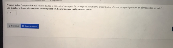 Solved Present Value Computation you receive 53.000 at the | Chegg.com