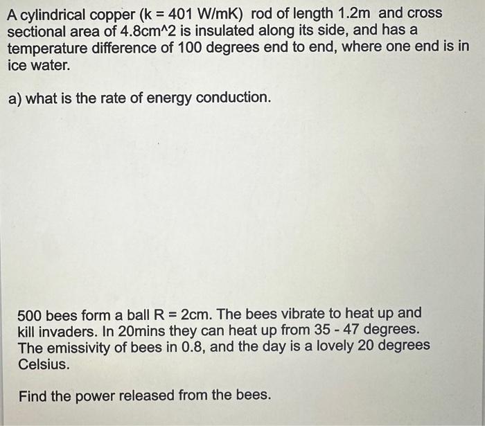 Solved A cylindrical copper ( k=401 W/mK) rod of length 1.2 | Chegg.com