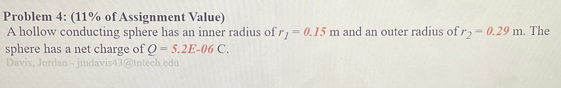 Problem 4: (11% ﻿of Assignment Value)A hollow | Chegg.com