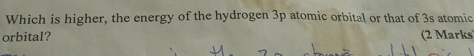 Solved Which is higher, the energy of the hydrogen 3p atomic | Chegg.com
