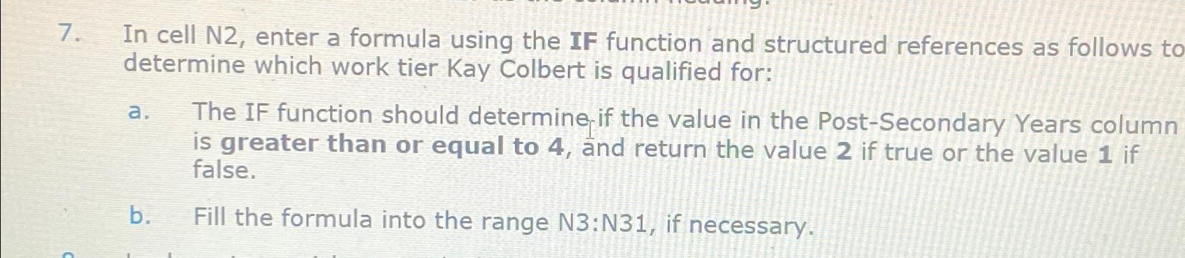 Solved In cell N2, ﻿enter a formula using the IF function | Chegg.com