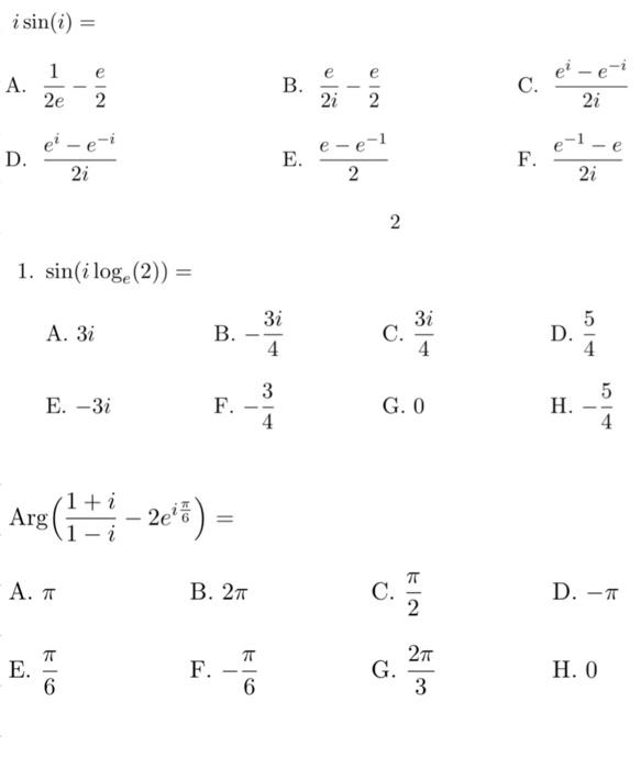 Solved isin(i)= A. 2e1−2e B. 2ie−2e C. 2iei−e−i D. 2iei−e−i | Chegg.com