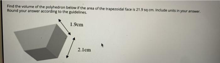 Solved Find the volume of the polyhedron below if the area | Chegg.com