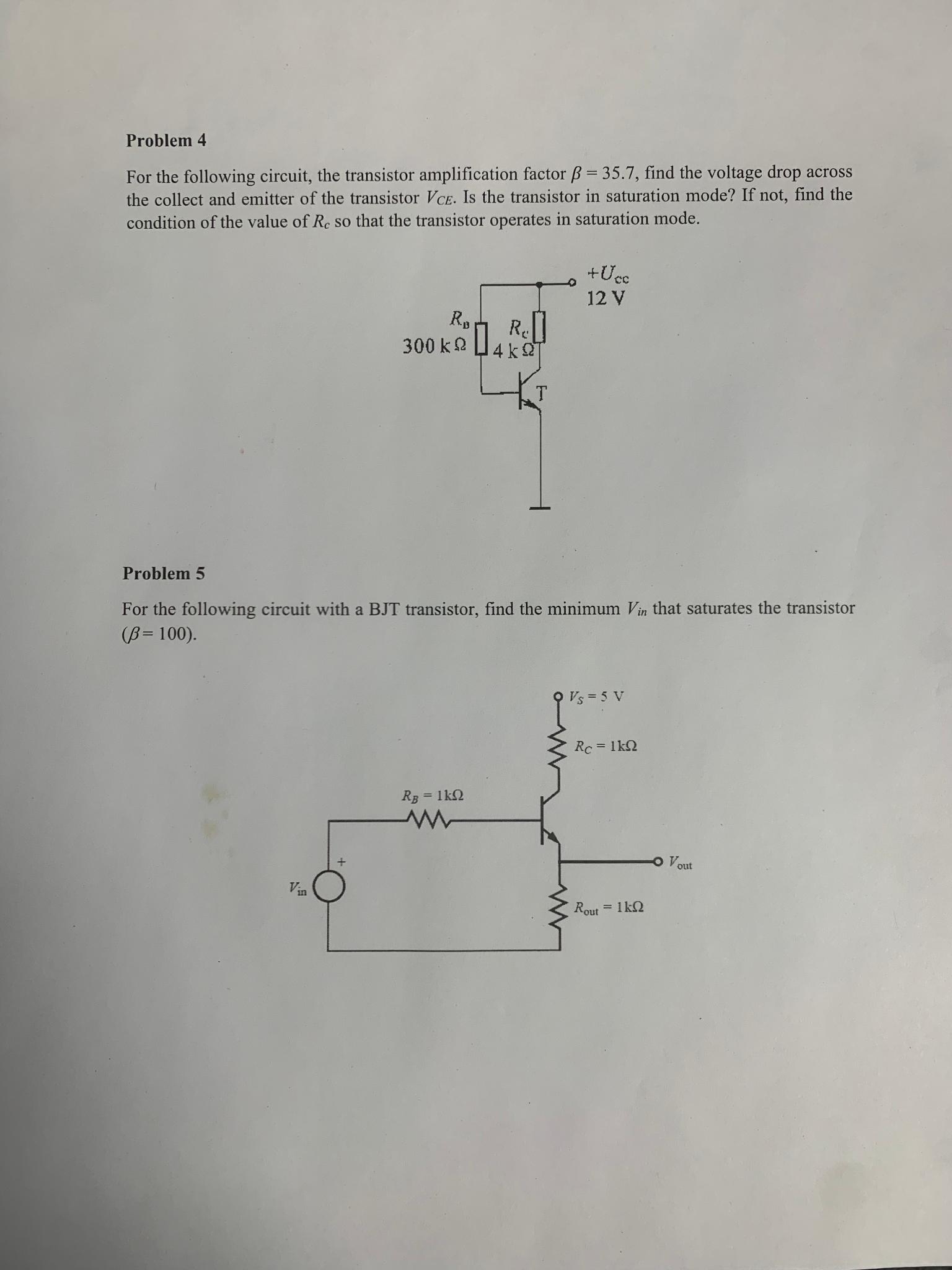 Solved Problem 4for The Following Circuit The Transistor