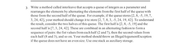 Solved 3. Write a method called interleave that accepts a | Chegg.com