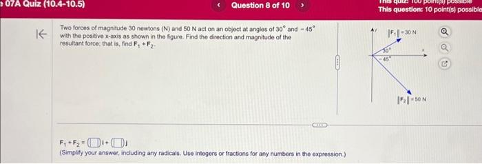 Solved Two Forces Of Magnitude 30 Newtons N And 50 N Act