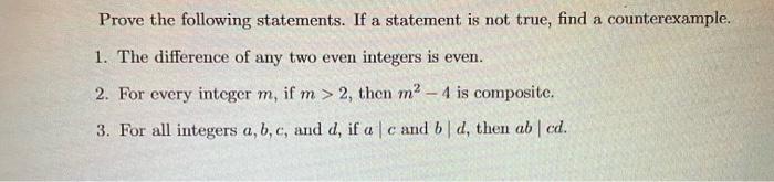 Solved Prove the following statements. If a statement is not | Chegg.com